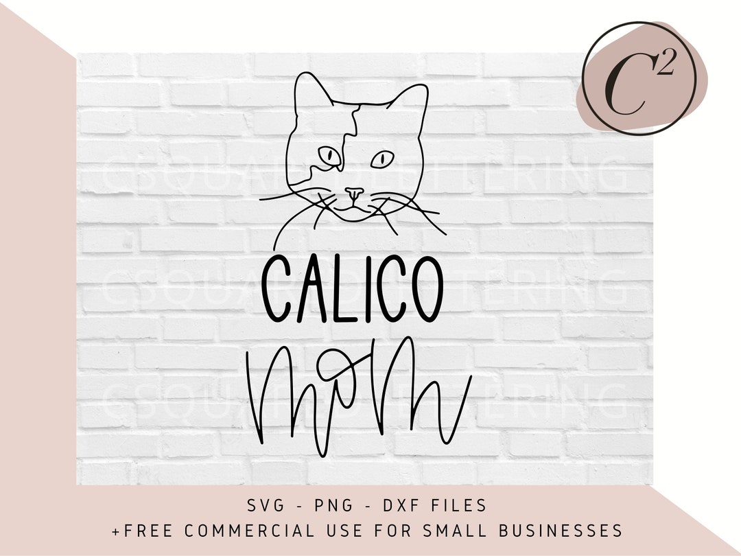 Calico Cat Mom SVG, Cat Mom SVG, Calico Svg, Hand Lettered SVG, Cat Svg ...