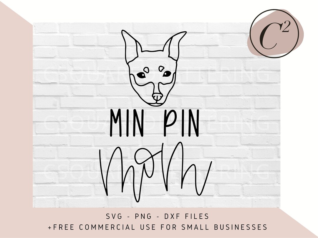 Min Pin SVG, Dog Mom SVG, Min Pin Mom Svg, Dog SVG, Dog Svg Files for ...