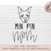 Min Pin SVG Dog Mom SVG Min Pin Mom Svg Dog SVG Dog Svg - Etsy