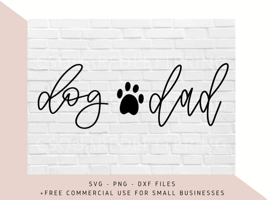 Dog Dad SVG, Dog Quote Svg, Dog SVG, Father's Day Svg, Dog Svg Files ...