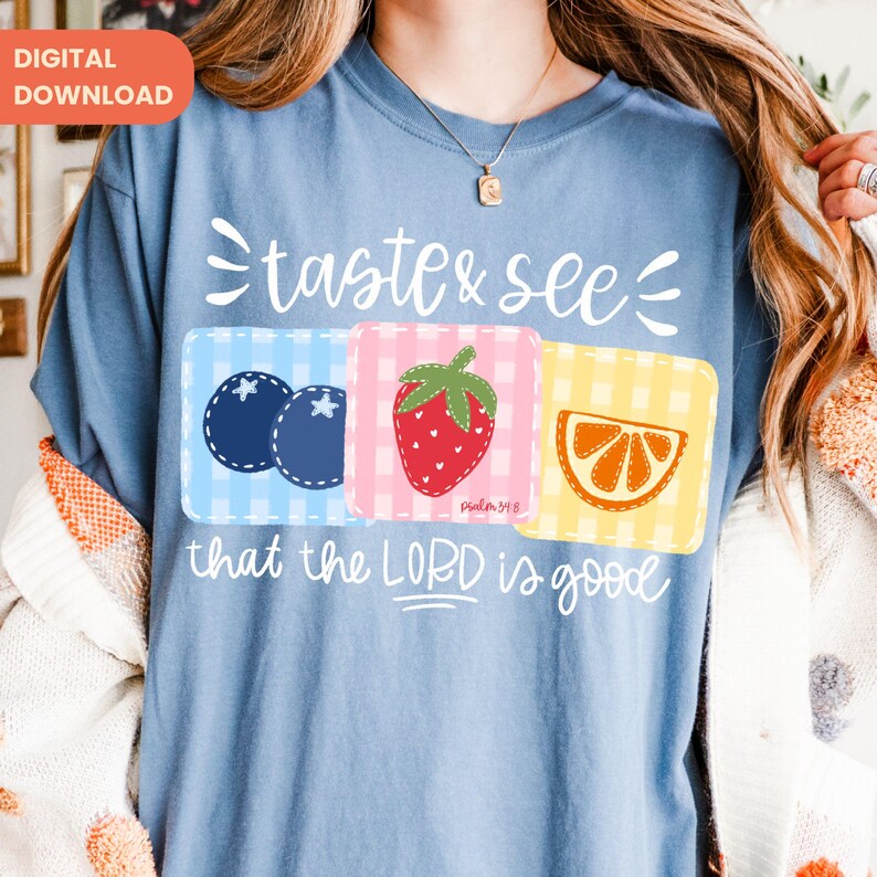 Taste and See PNG, Christian Designs for Shirts, Bible Verse Shirt ...