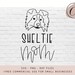 Sheltie Mom SVG Dog Mom SVG Sheltie Svg Hand Lettered SVG | Etsy