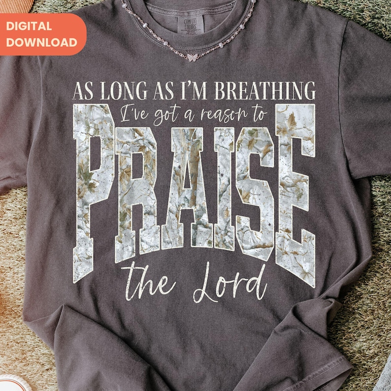 Praise the Lord Shirt Design, Christian Camo Graphic (digital Download ...