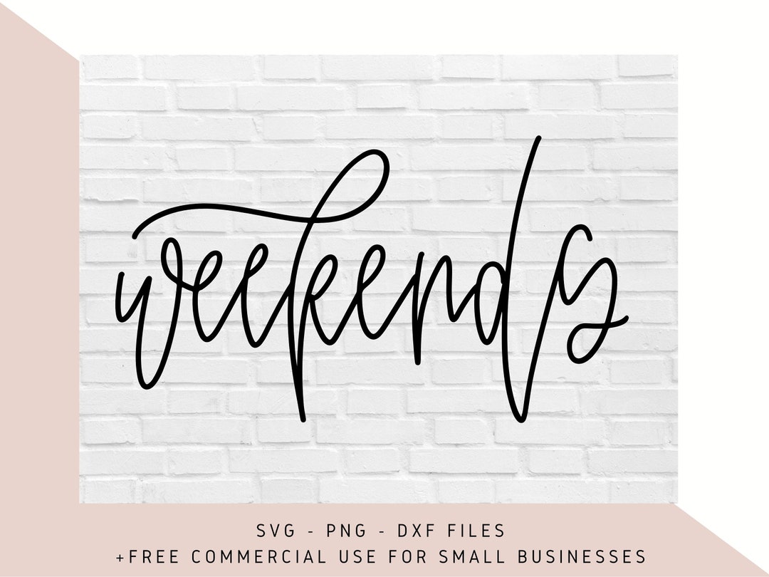 Weekends SVG, SVG for Wood Sign, Sign Svg, Positive Svg, Thankful Svg ...