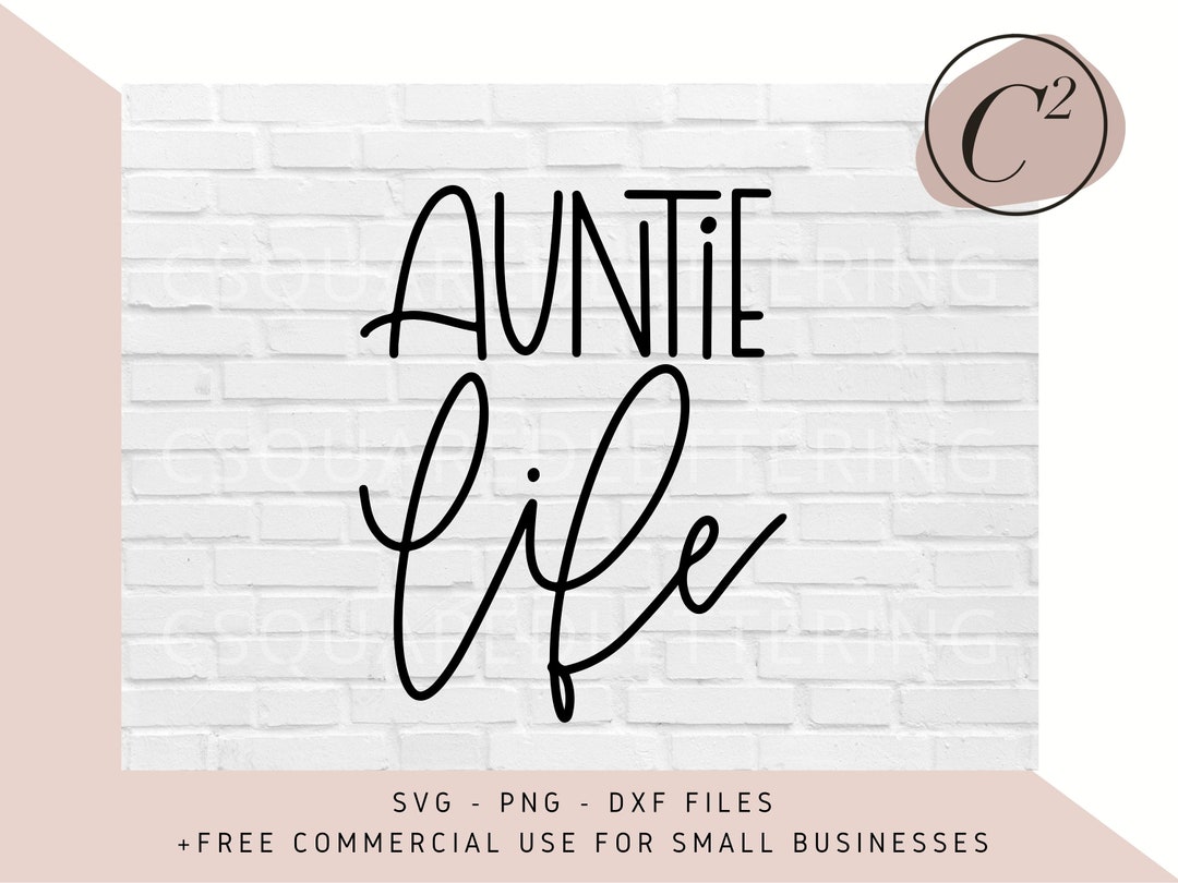 Auntie Life SVG Auntie SVG Aunt SVG Auntie Quote Svg Svg - Etsy