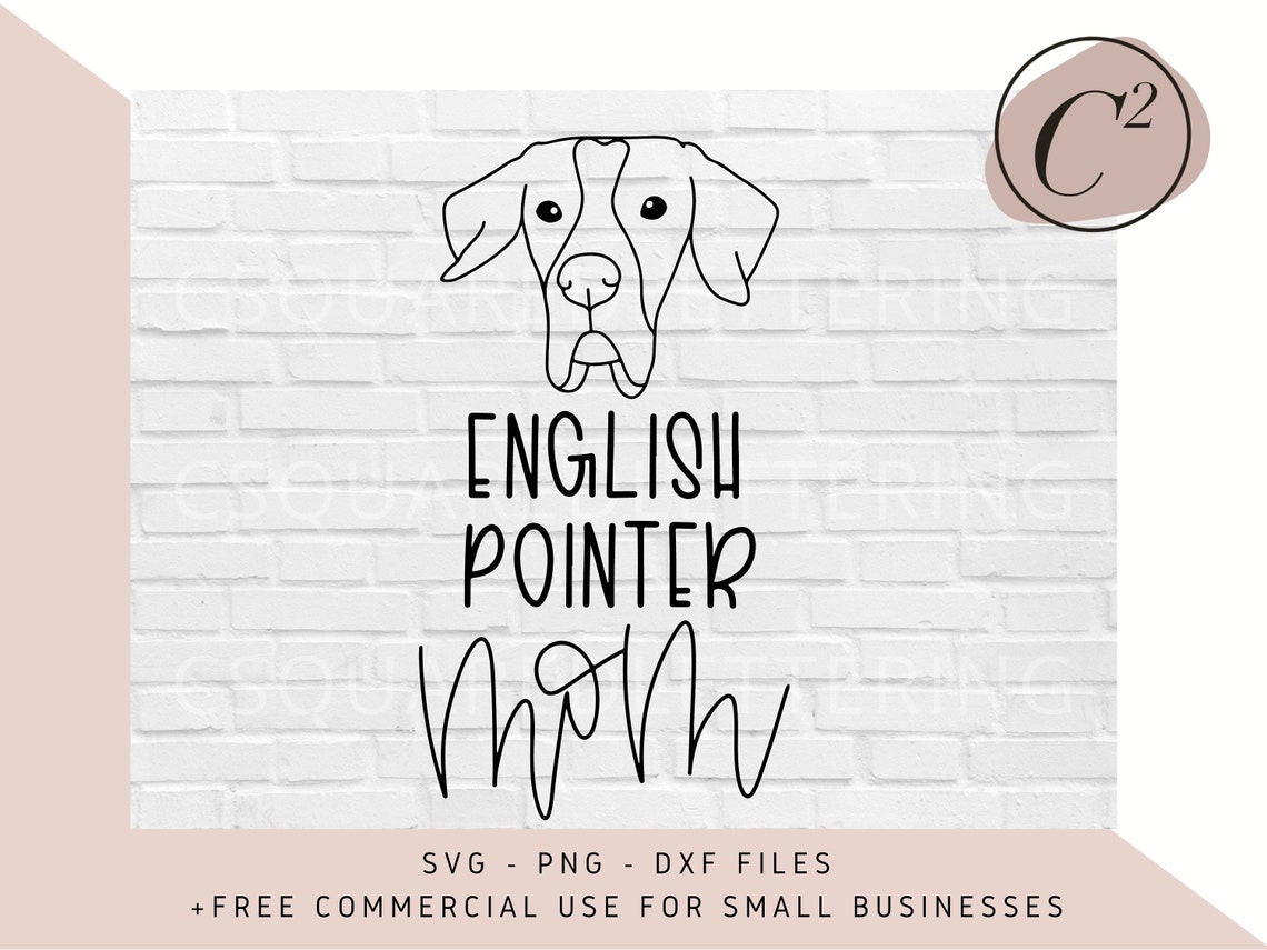 English Pointer Mom SVG Dog Mom SVG English Pointer Svg - Etsy