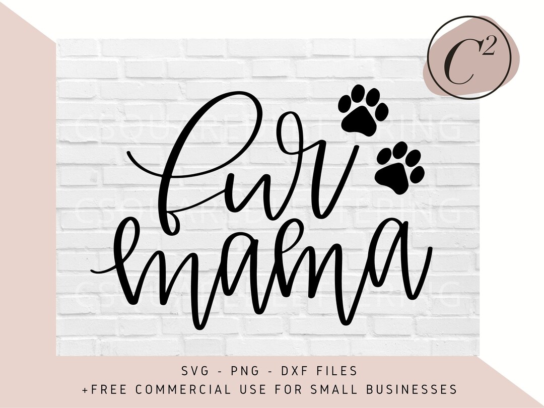 Fur Mama SVG, Dog Mom SVG, Cat Mom Svg, Cut Files for Cricut, Svg, Png ...