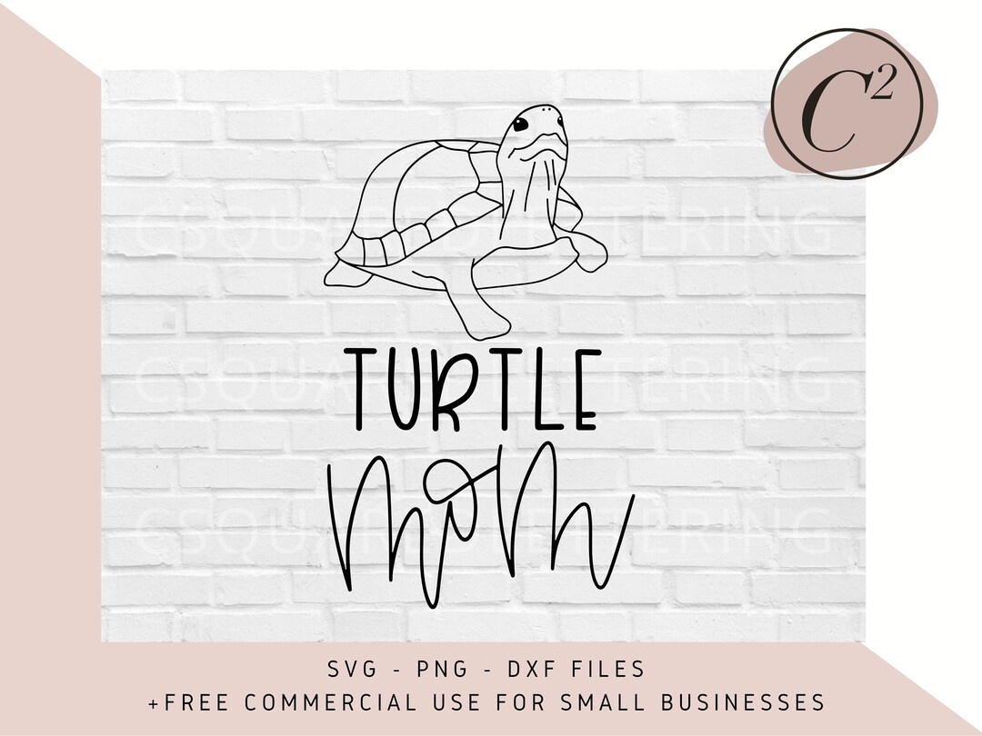 Turtle Mom SVG, Turtle SVG, Pet Svg, Hand Lettered SVG, Turtle Svg ...