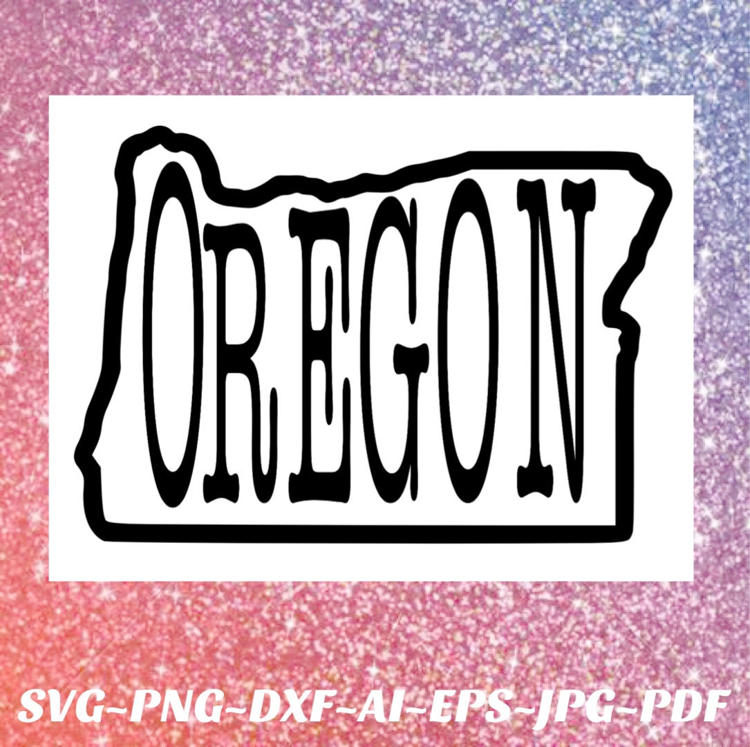 Oregon SVG File OR Png File Cricut Cameo Silhouette Vinyl - Etsy