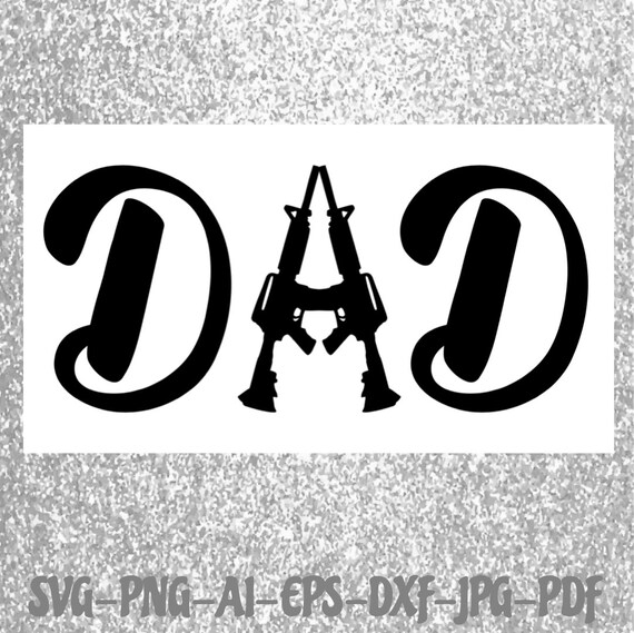 Dad Svg File AR-15 Svg File Gun Png Cricut Cameo Silhouette | Etsy ...