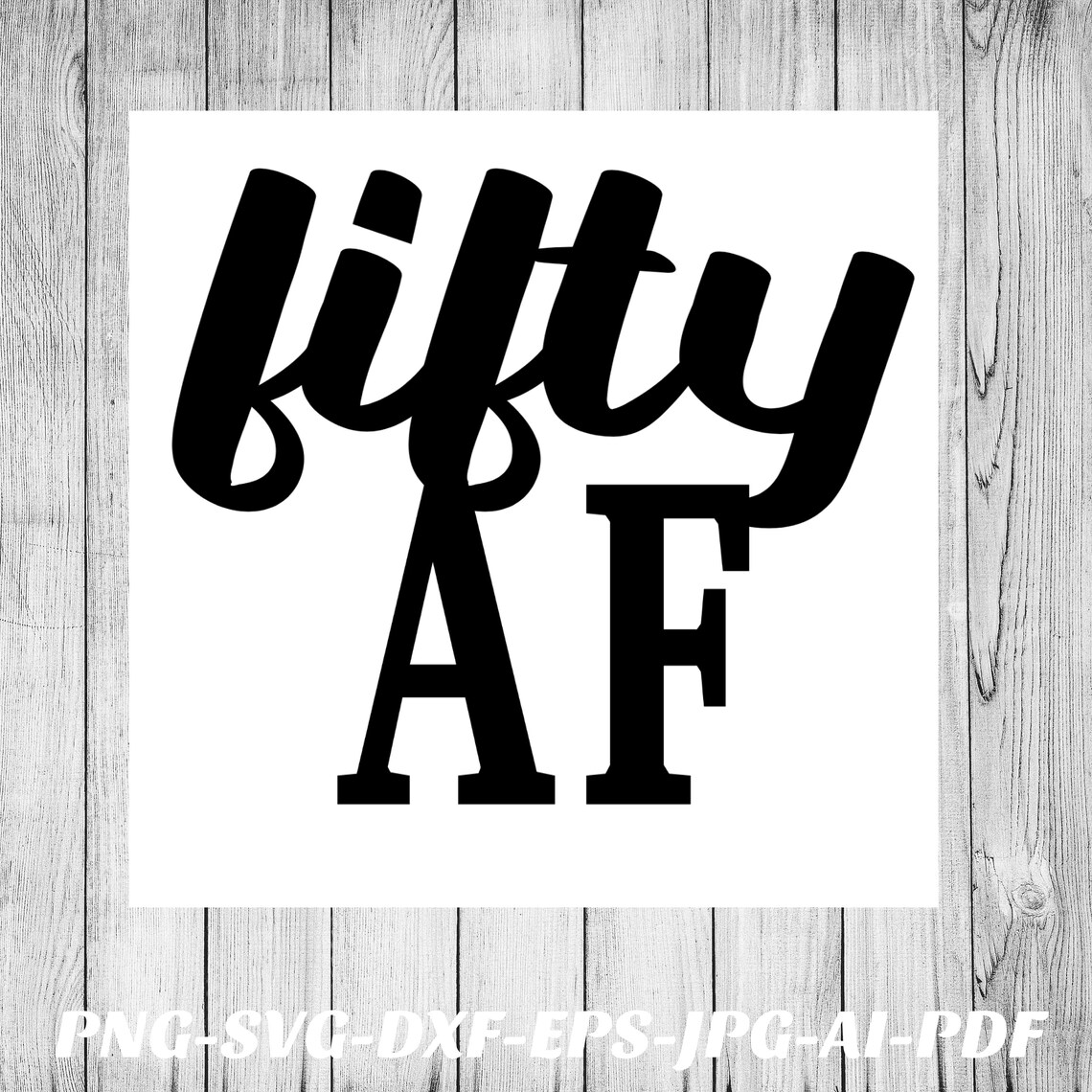 50 AF Svg 50th Birthday Svg 50 Years Old Png Cricut Cameo - Etsy Israel