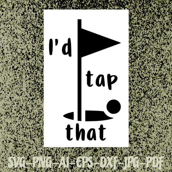 Id Tap That Svg Golf Png File Bundle Golf Shirt Gift Cricut | Etsy