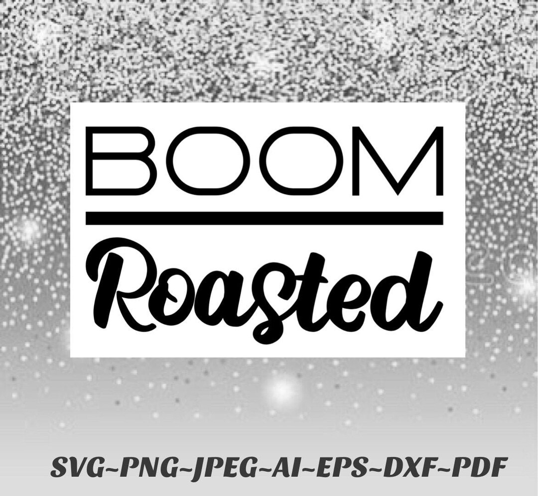 Boom Roasted Coffee Svg File Shadow Box Png File Silhouette Cricut ...