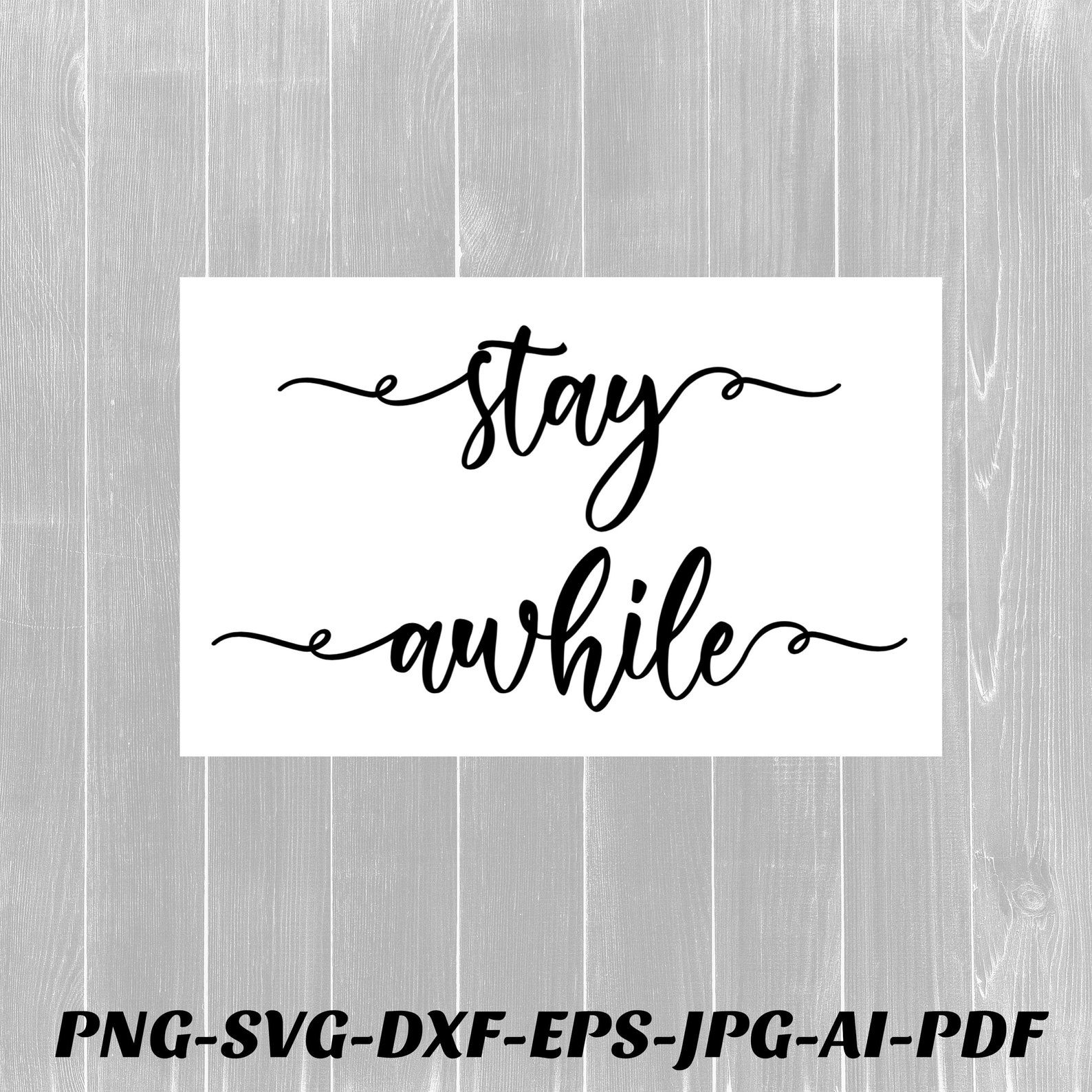 Stay Awhile Svg Sign Svg Stencil Cricut Cameo Silhouette Vinyl - Etsy