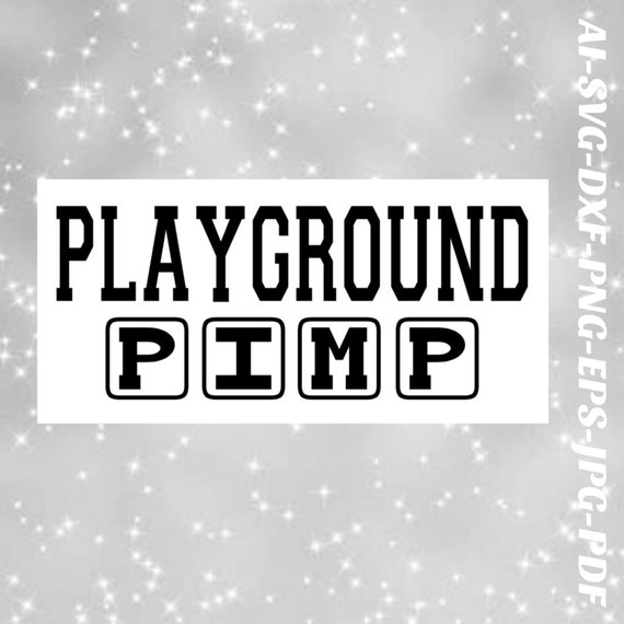 School Svg File Playground Svg Pimp Png Cricut Cameo - Etsy India