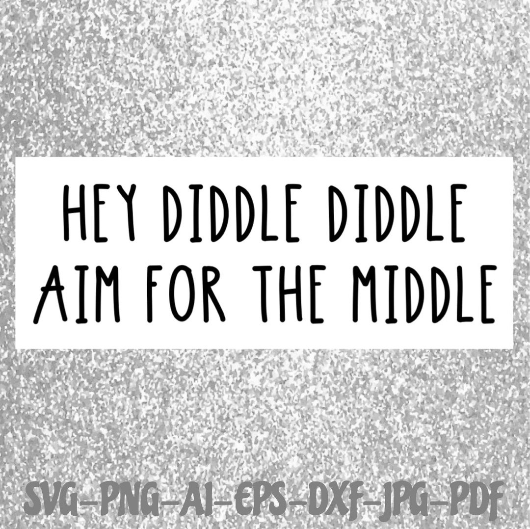 Bathroom Sign SVG Hey Diddle Diddle Png File Cricut Cameo Silhouette ...