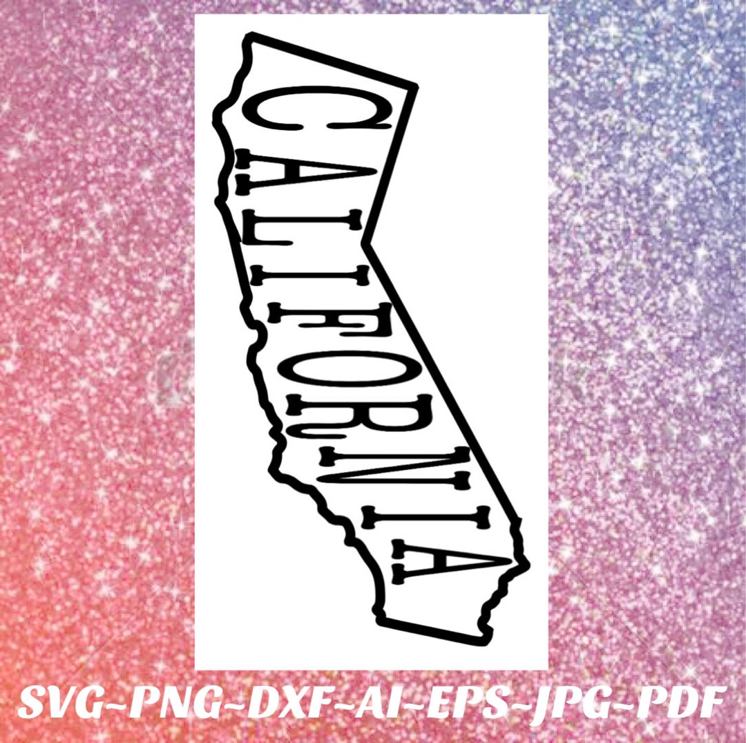 California SVG File CA Png File Cricut Cameo Silhouette Vinyl Decal ...