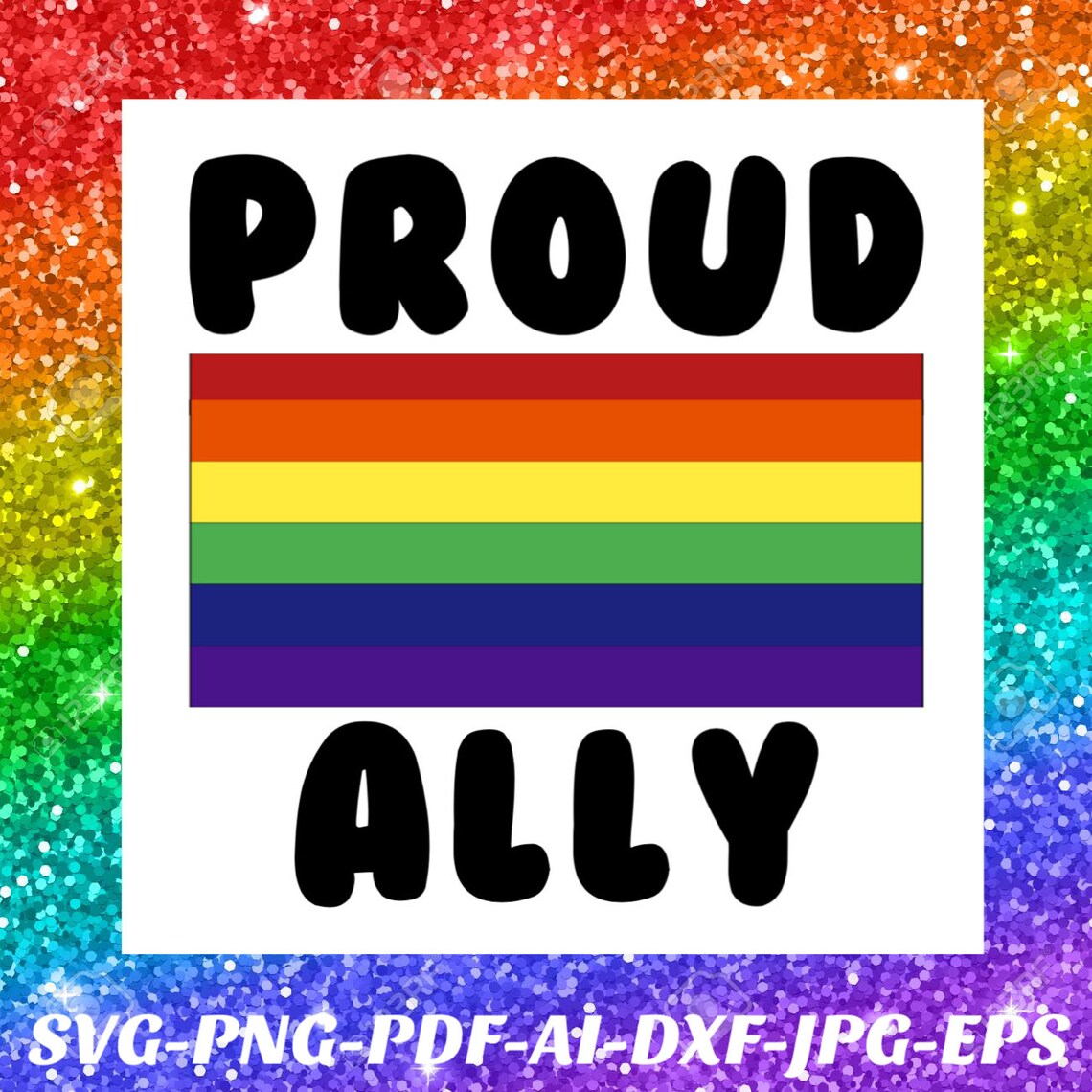 Proud Ally Svg Rainbow Png LGBTQIA Svg Pride Svg Cricut Cameo - Etsy