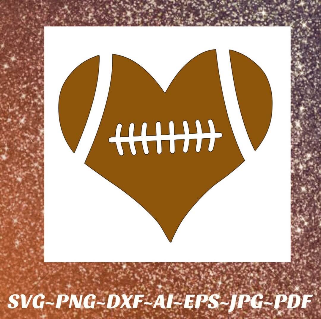Football Svg Football Heart Png Cricut Cameo Silhouette Vinyl Decal ...