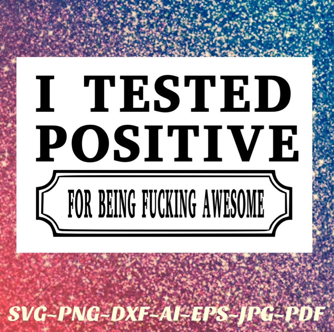 Probé Svg positivo por ser Fcking Awesome Png Cricut - Etsy España