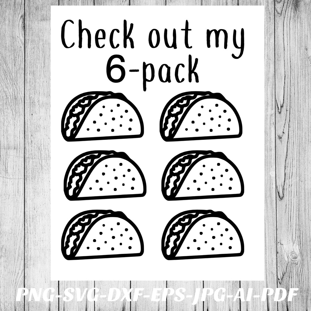 6 Pack Tacos Abs SVG PNG Cut File Bundle for Cricut Cameo Silhouette ...