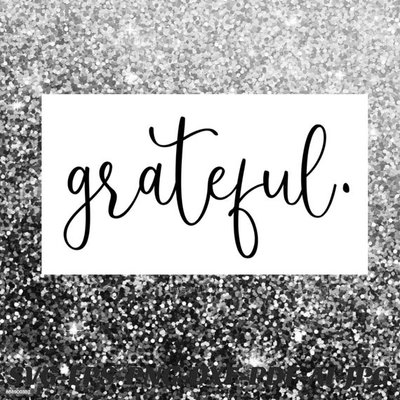 Grateful Sign SVG File T Shirt Design Png File Cricut Cameo | Etsy