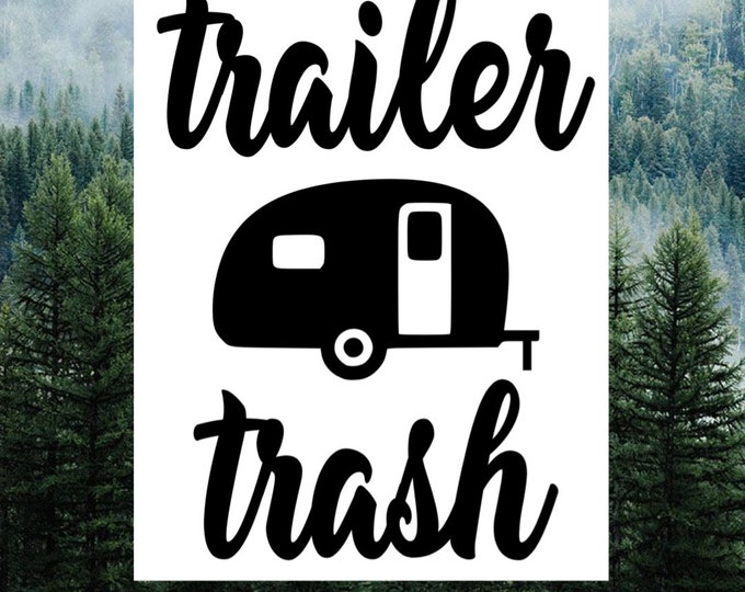 Trailer Trash SVG File Garbage Can Png File Bundle Cricut - Etsy