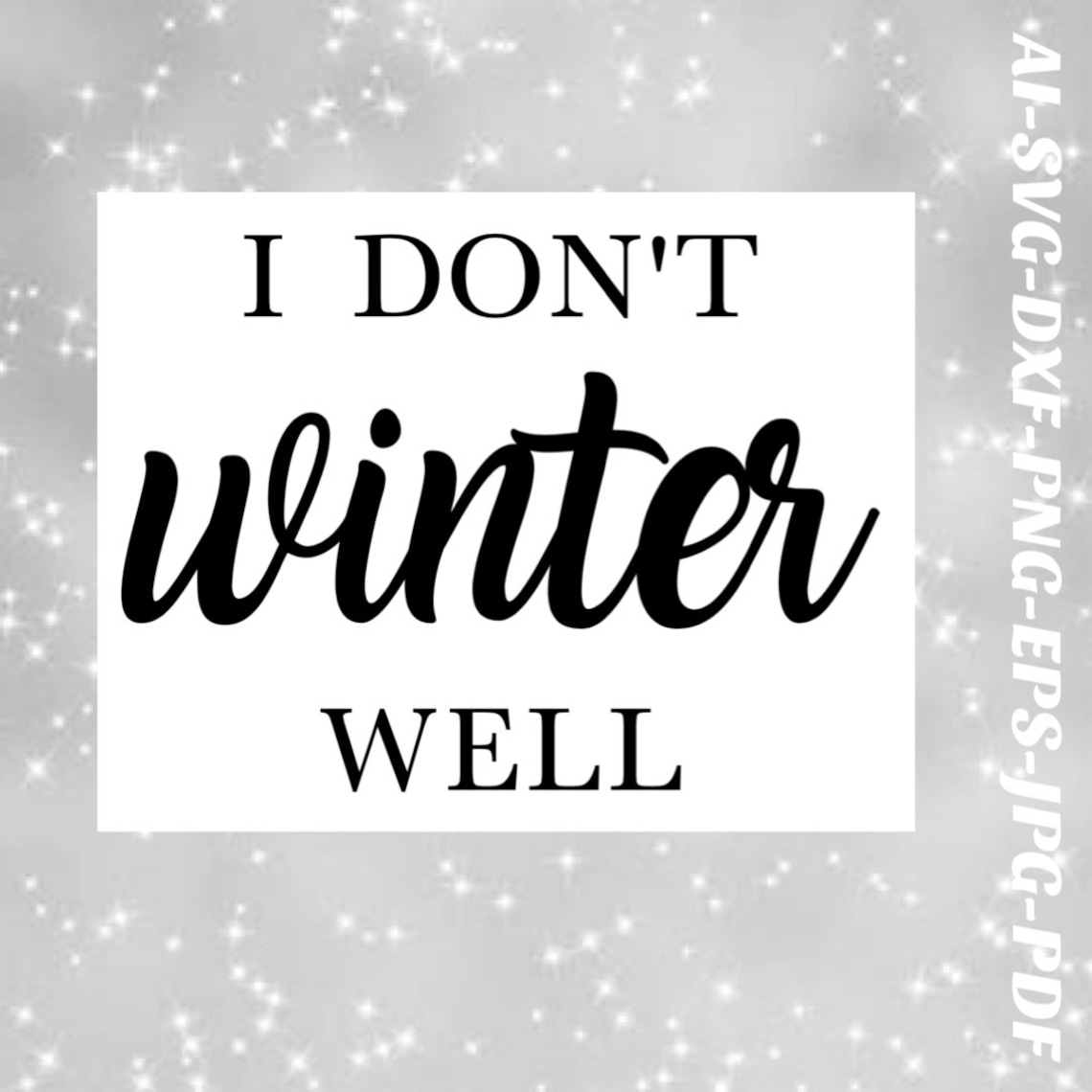 I Hate Winter SVG File I Dont Winter Well Png File Bundle | Etsy