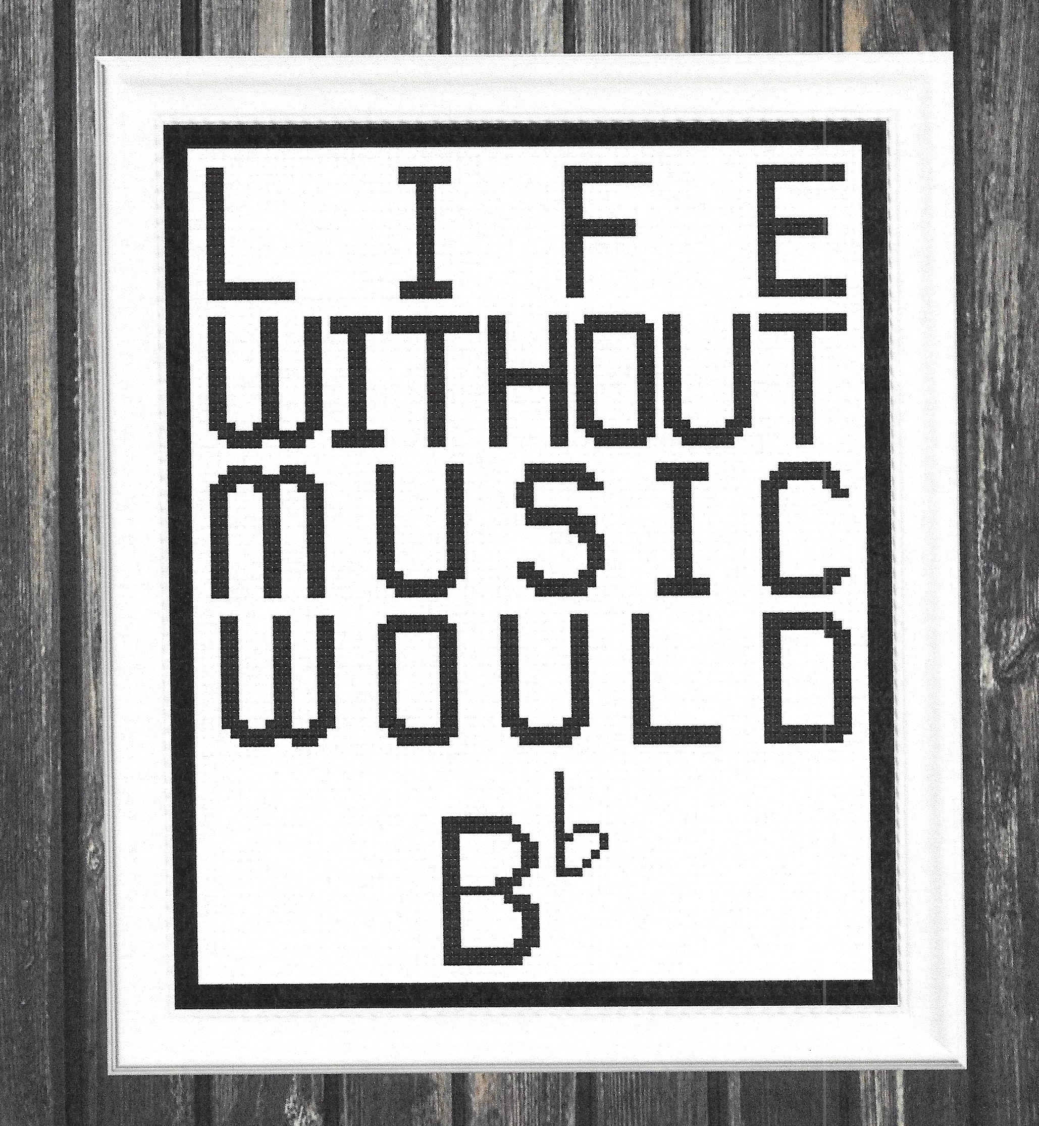Life Without Music Would Bb - Etsy