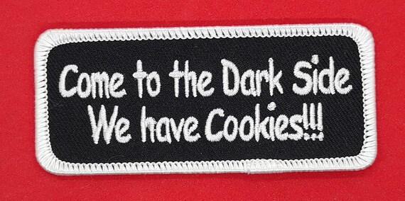 Come to the Dark Side We Have Cookies Iron on Sew on Patch 3 | Etsy