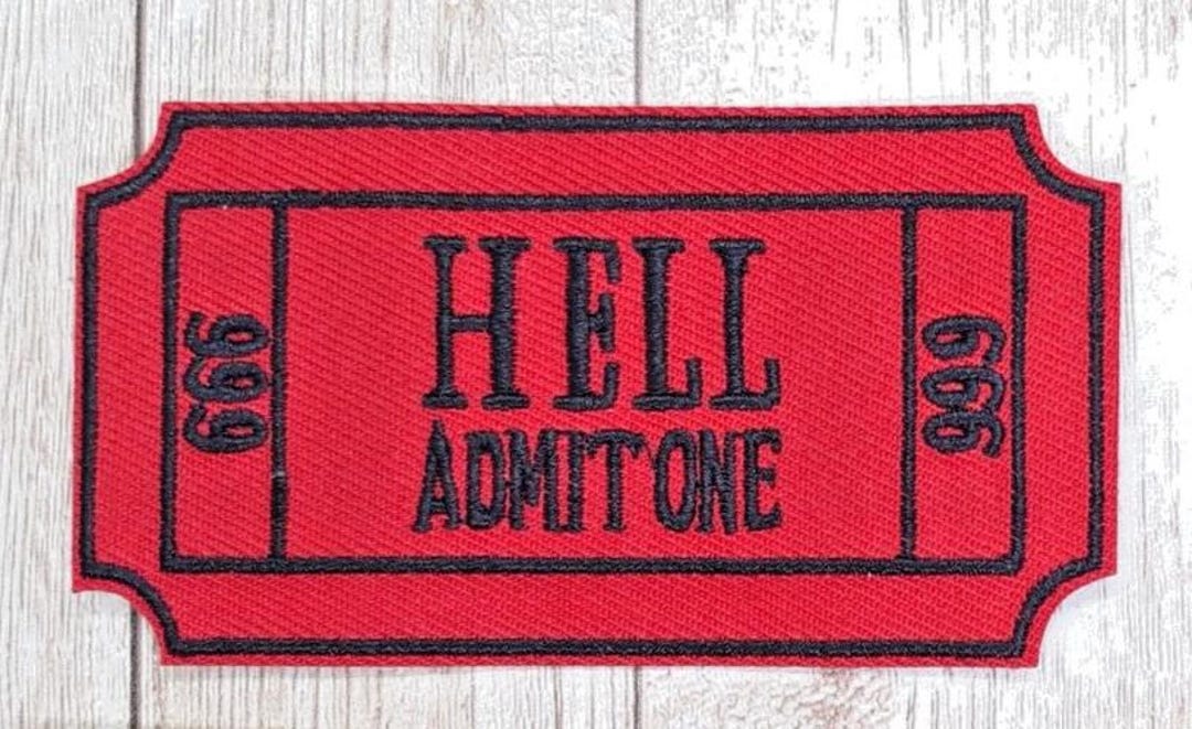 666 Ticket Hell Admit One Die-cut Iron on Embroidered Patch 3 3/8"x 3 7 ...
