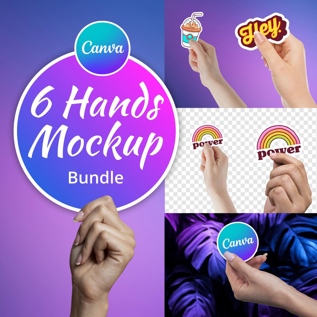 Sticker Mockup HANDS + Backgrounds, 6 Sticker Mockup, Canva Sticker ...