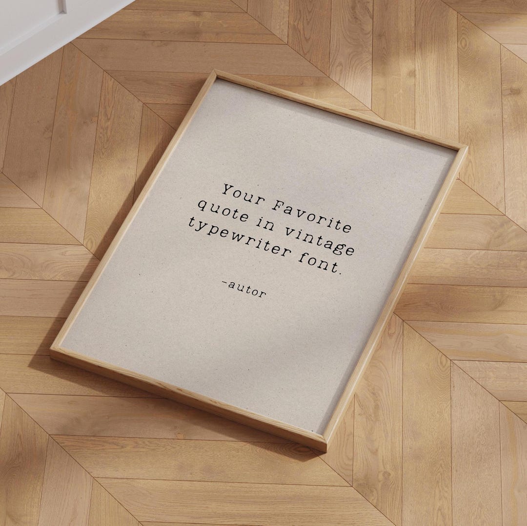 Custom Quote Art Print: Vintage Typewriter Font, Personalized Wall ...