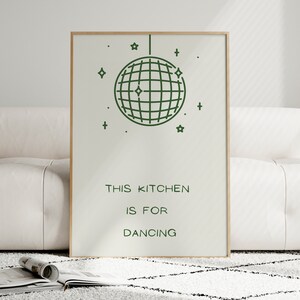 Kitchen is for Dancing Poster, Trendy Green Disco Ball Kitchen Print ...