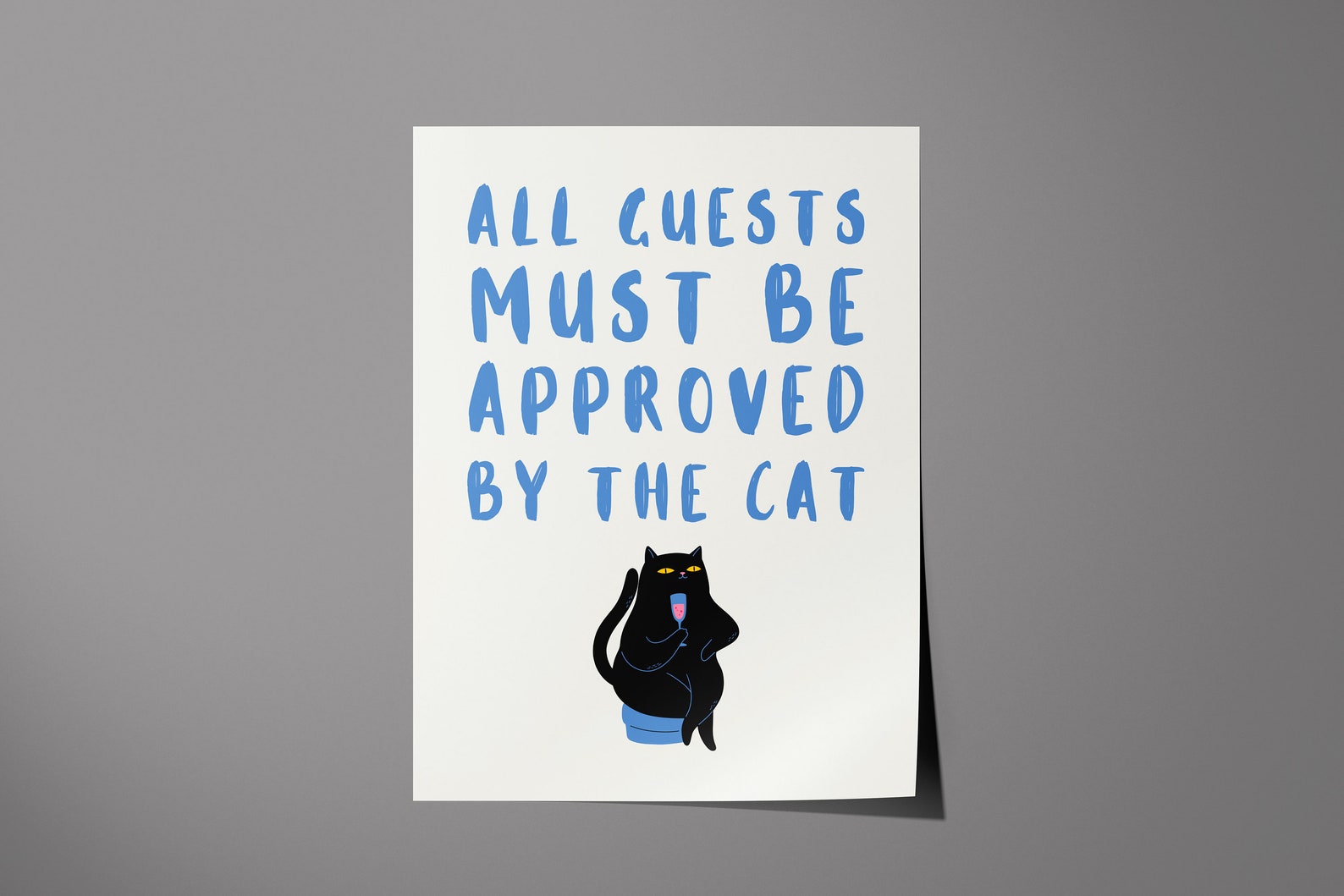 All Guests Must Be Approved by Cat Funny Print, Funny Cat Wall Art ...