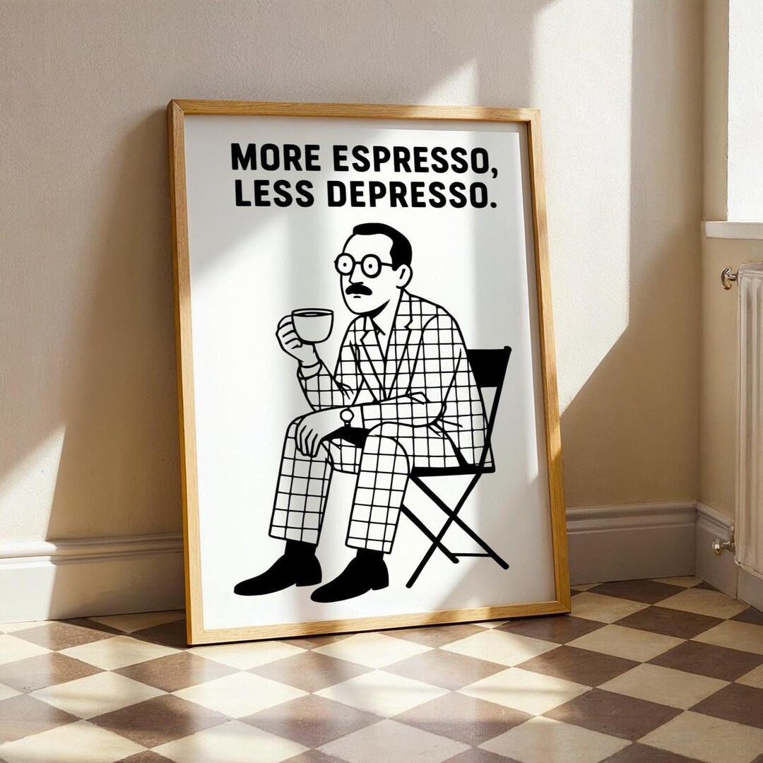 Funny Coffee Poster, More Espresso Less Depresso Wall Art, Minimalist ...