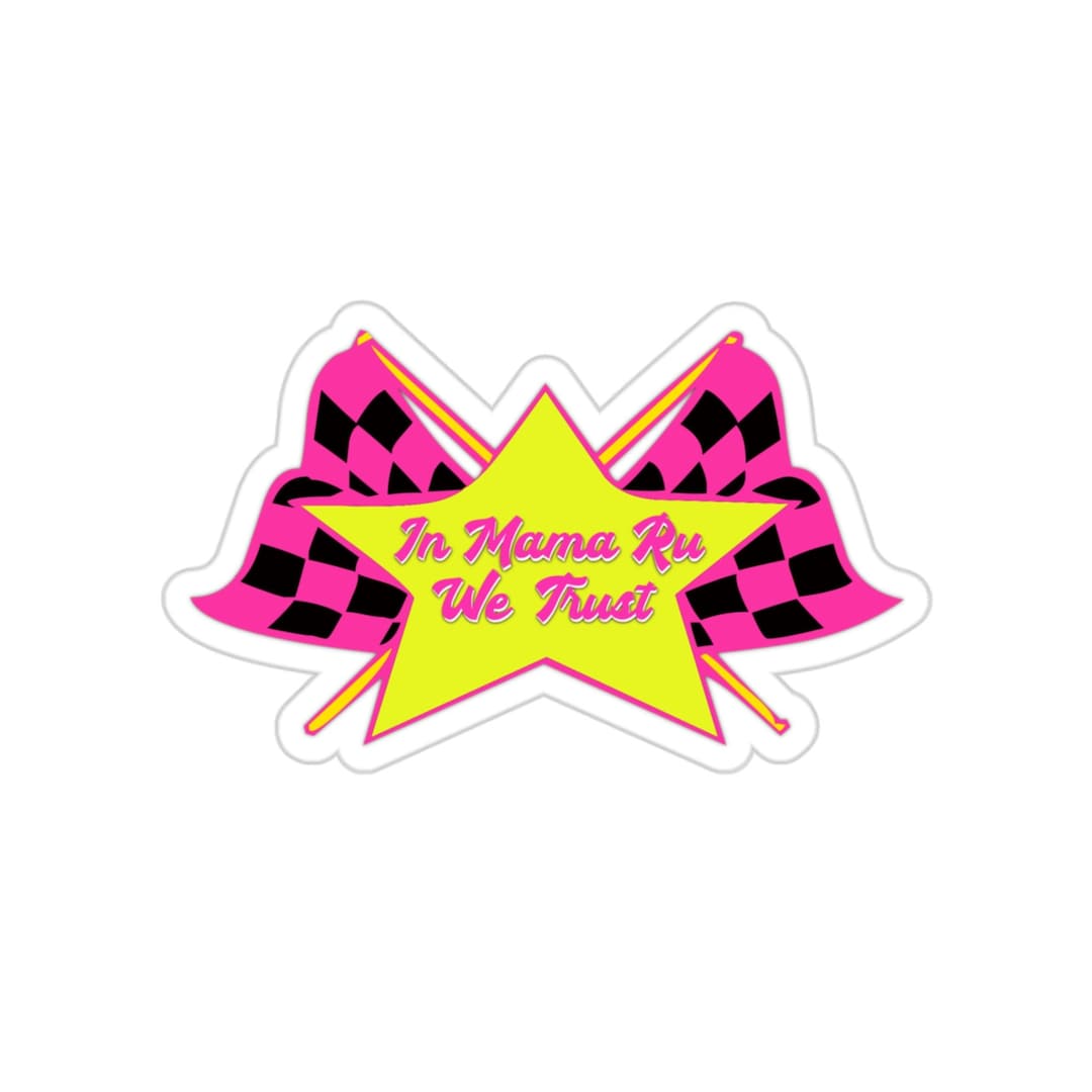 Sticker, in Mama Ru We Trust, Drag Queen Sticker, Drag Race - Etsy