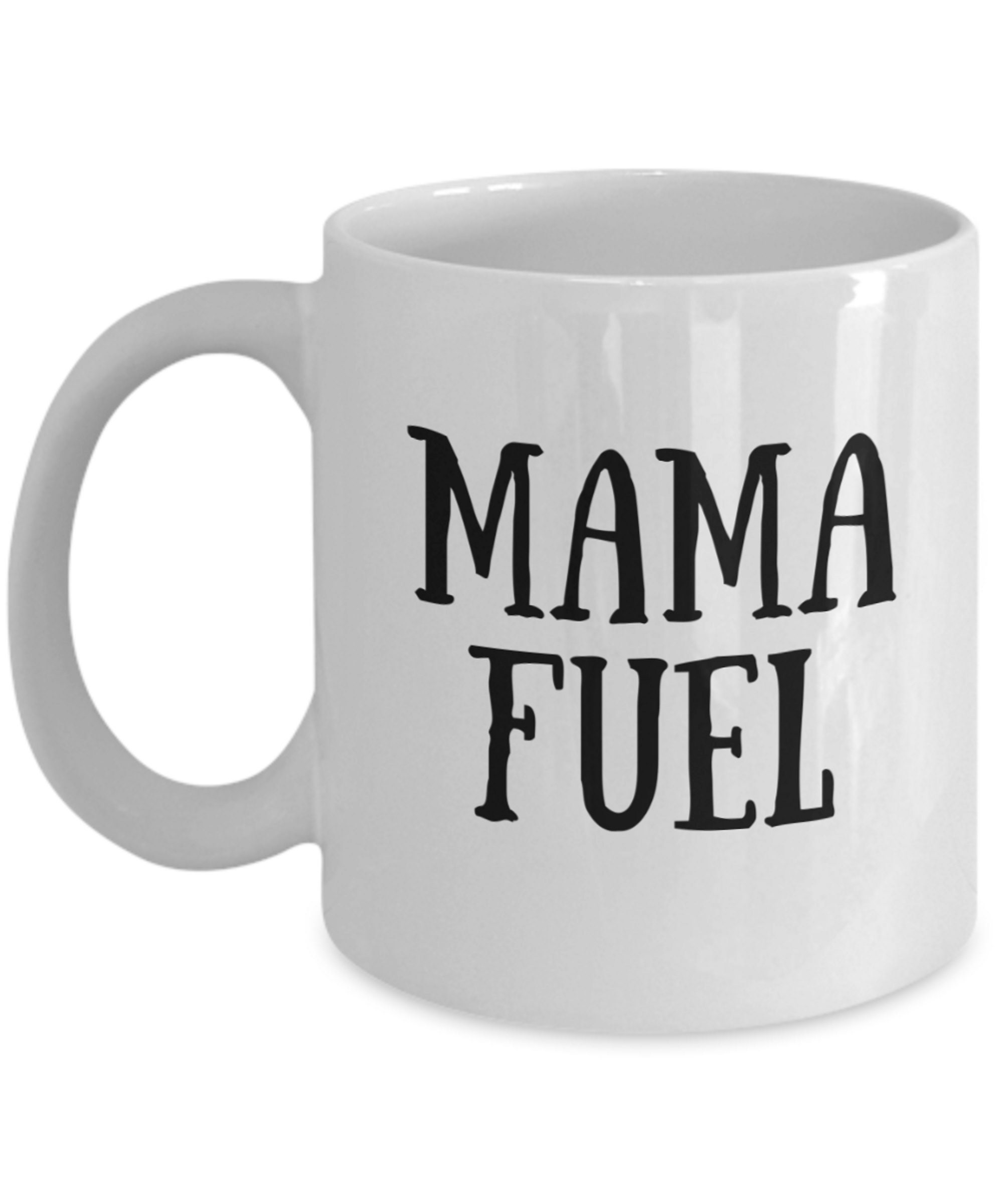 Mom Fuel Mug Mom Life Mom Coffee Mug Mom Gift Mother's | Etsy