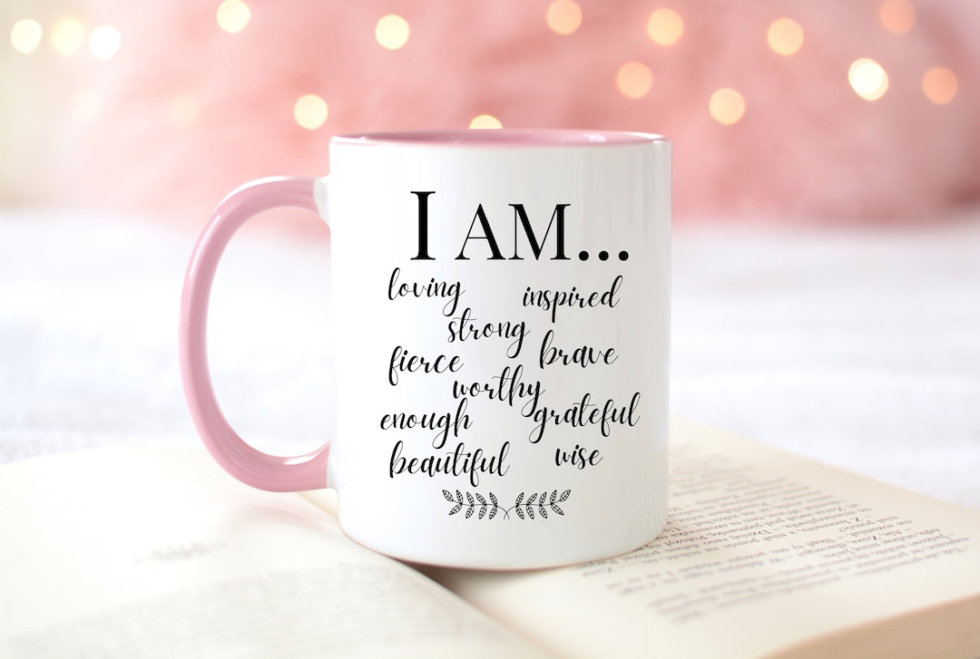 I Am Mug, Positive Mug, Inspirational Mug, Gift, Woman Entrepreneur ...
