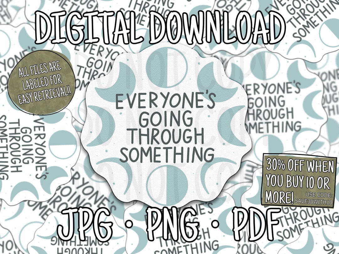 Everyone's Going Through Something — Hand Drawn *DIGITAL DOWNLOAD* - Etsy