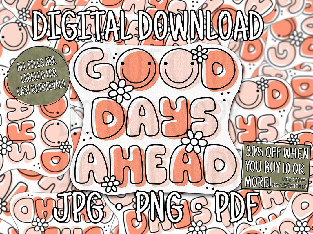 Good Days Ahead — Hand Drawn *DIGITAL DOWNLOAD* - Etsy