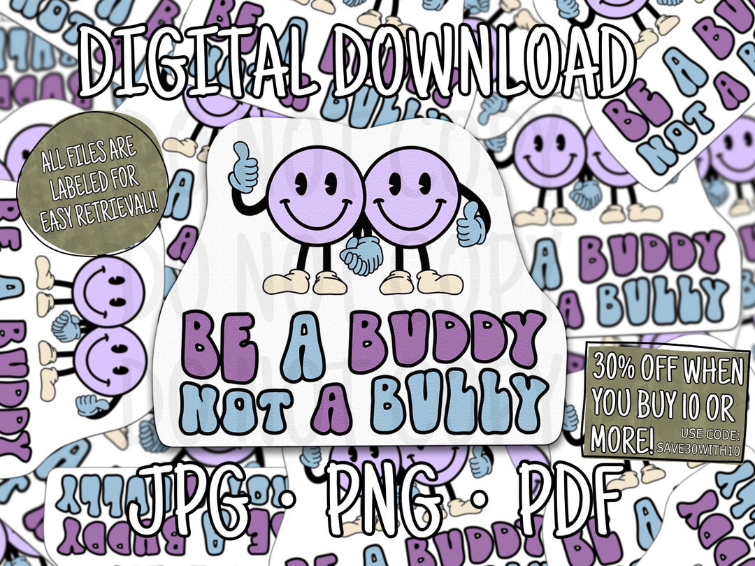 Be A Buddy Not A Bully — Hand Drawn *DIGITAL DOWNLOAD* - Etsy