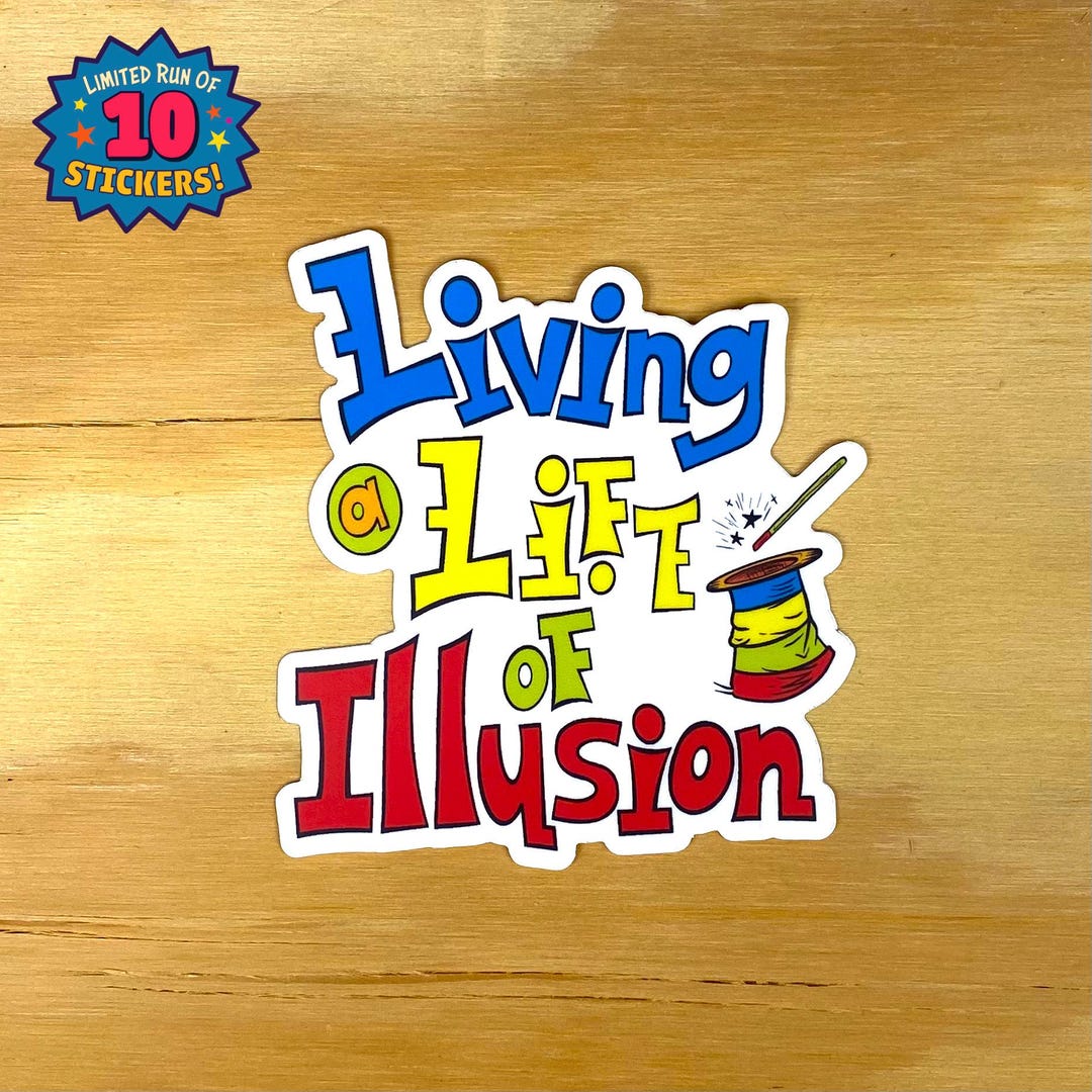 Living a Life of Illusion Vinyl Sticker (joe Walsh Inspired Decal ...
