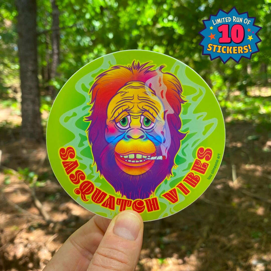 Weed Smoking Bigfoot Sticker, Hang Loose Chill Sasquatch Vibes, Hide ...