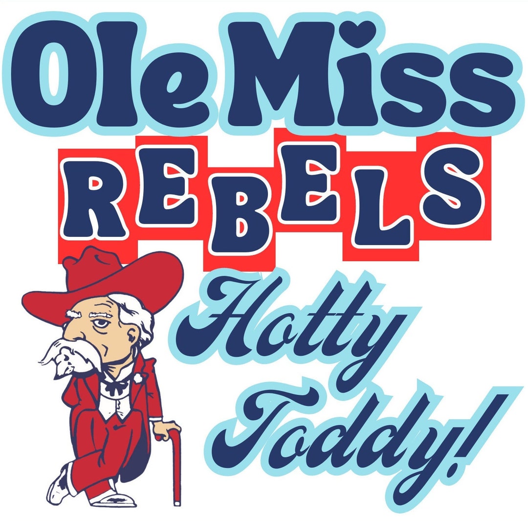 Ole Miss Svg File ... for Shirts, Prints, Stationary, Hotty Toddy ...