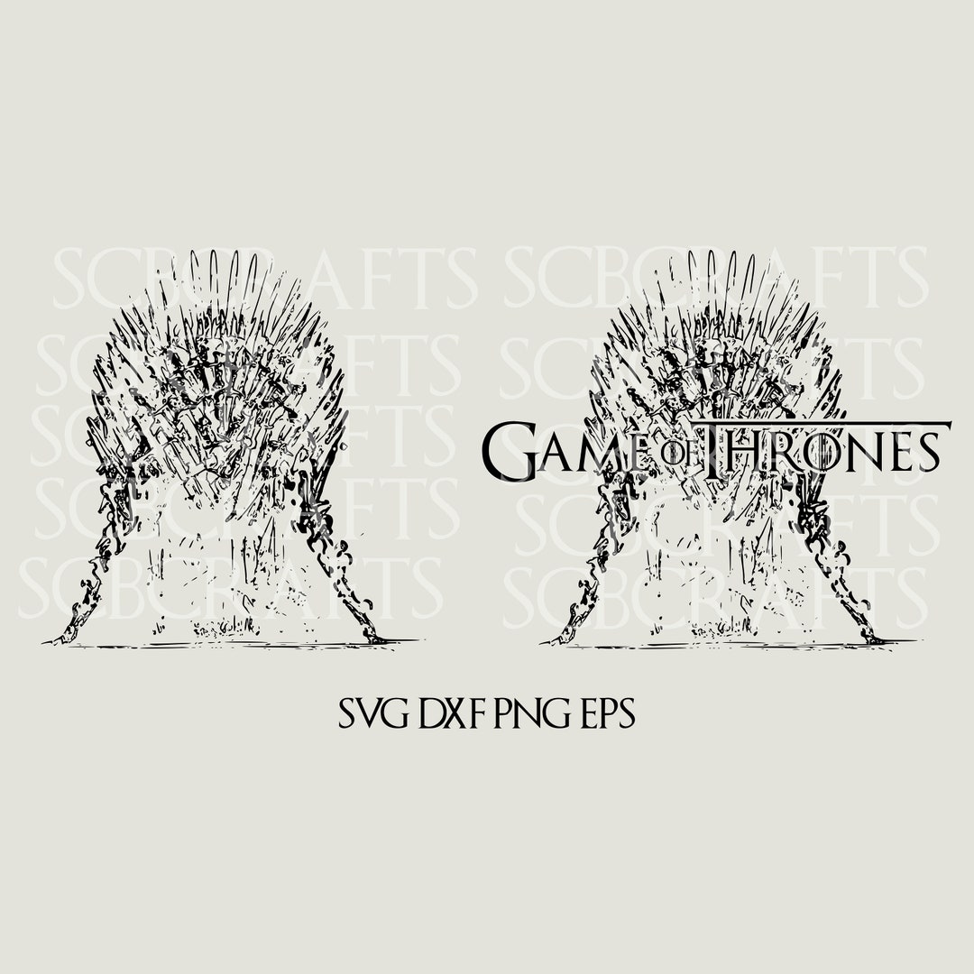 Iron Throne Svg Game of Thrones Svg File Design Cut File Cricut Cameo ...