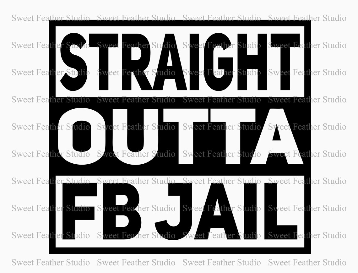 Facebook Jail SVG, 3 Funny and Different Designs, Perfect for T-shirts ...