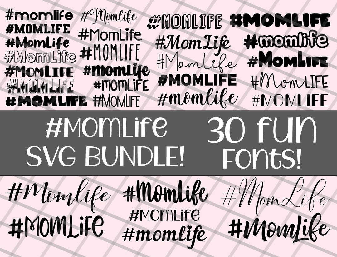 SVG Bundle "#momlife" in 30 Fonts! Plus BONUS Cliparts! for Cutting ...