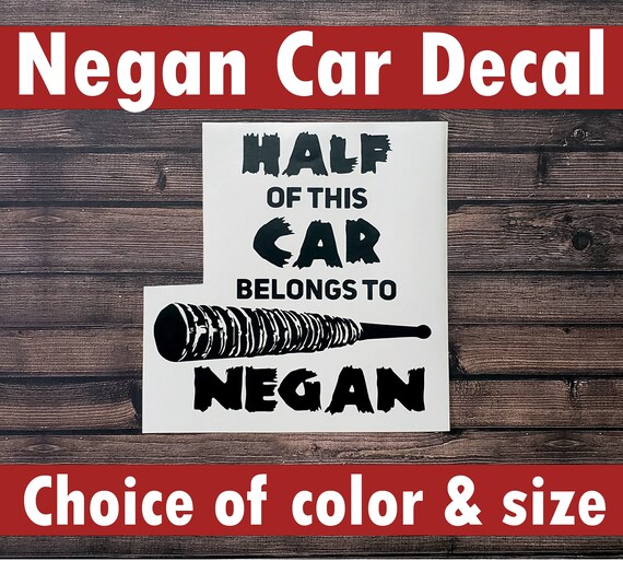 Car Sticker half of This Car Belongs to Negan W/ - Etsy