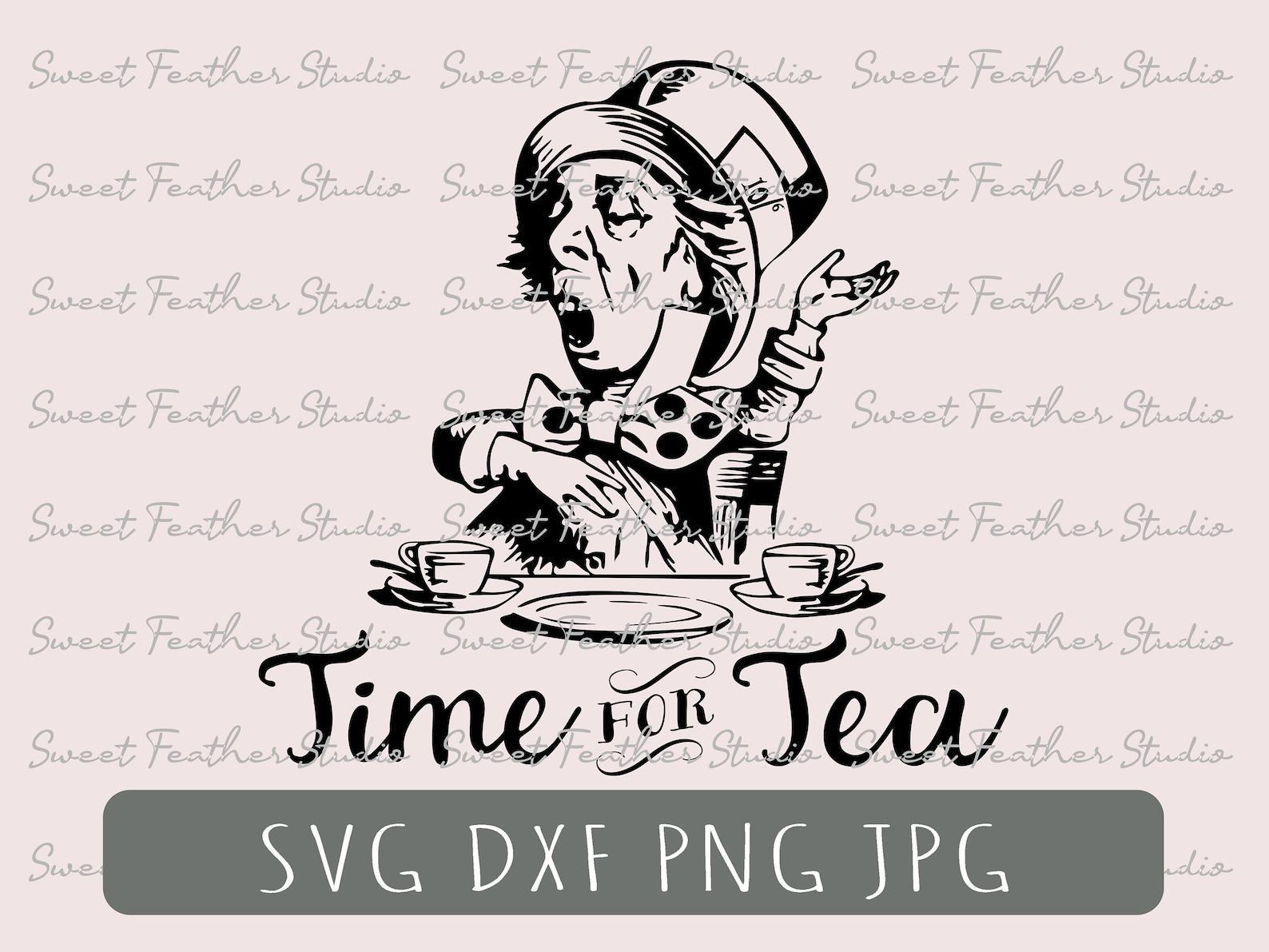 Mad Hatter SVG & DXF time for Tea for Cutting | Etsy